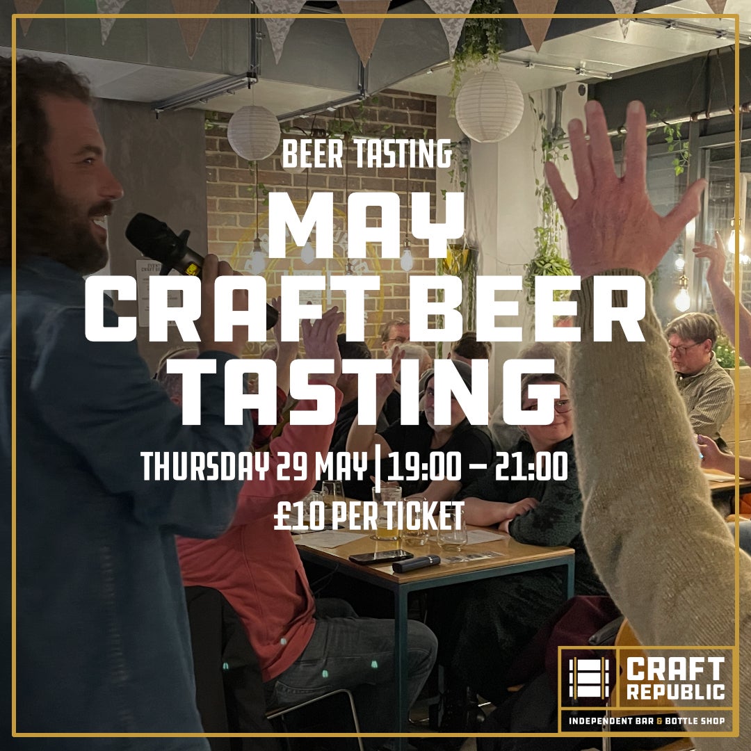 Craft Republic May Beer Tasting Night | Craft Republic, Independent Bar ...
