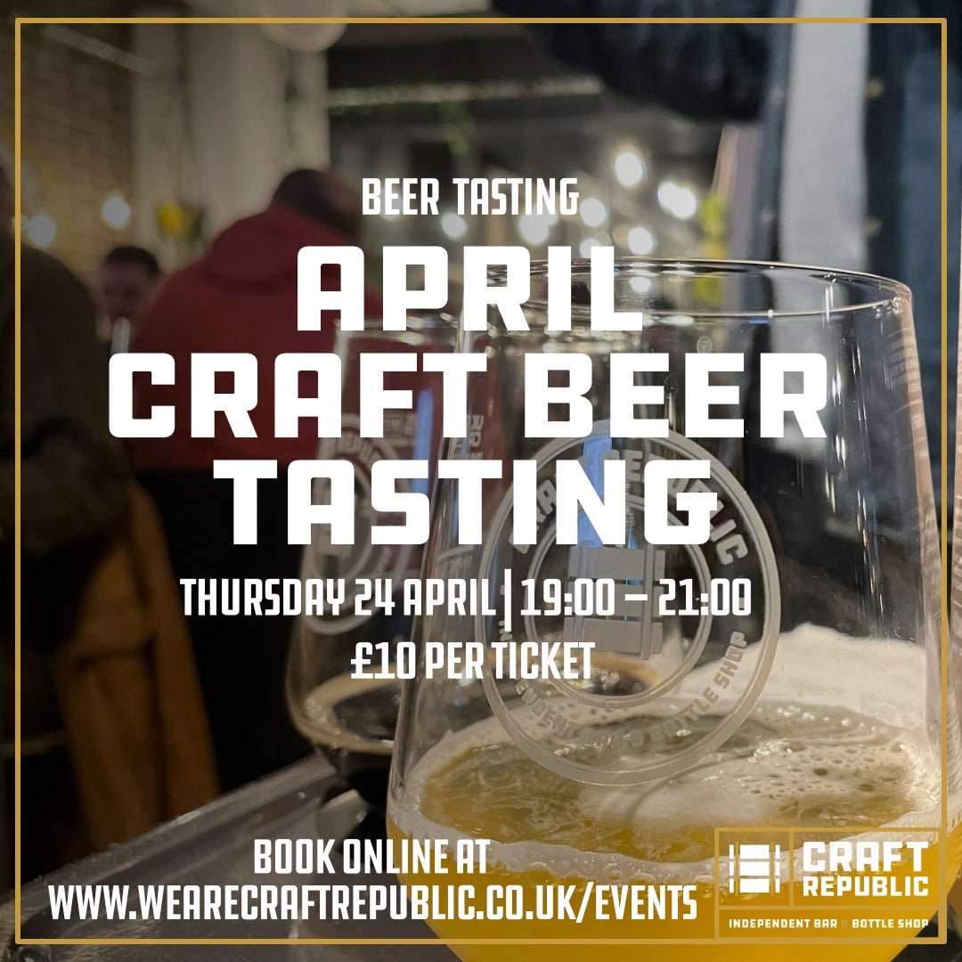Craft Republic April Beer Tasting Night | Craft Republic, Independent ...